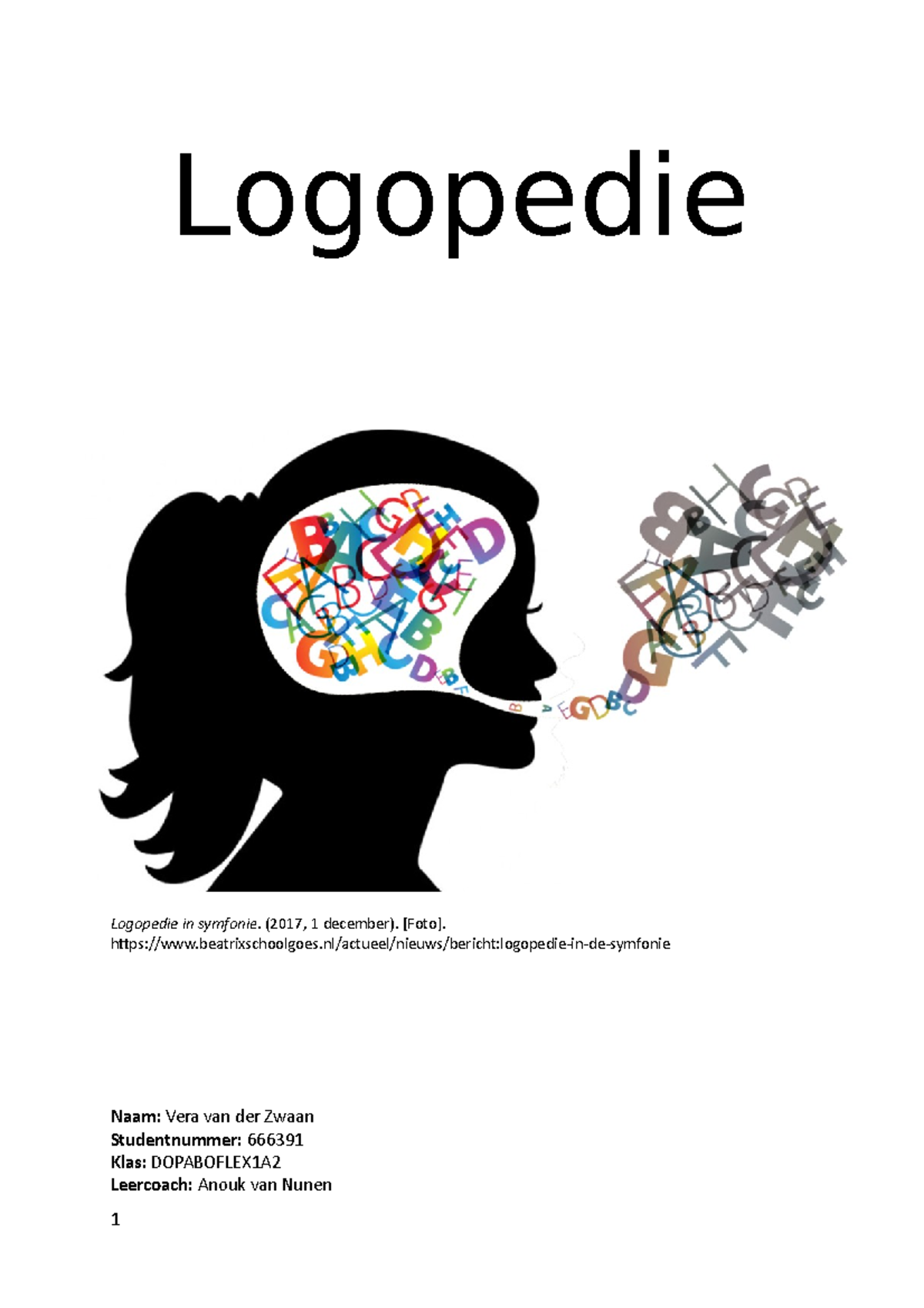 Portfolio logopedie Vera van der Zwaan 666391 - Logopedie Logopedie in ...