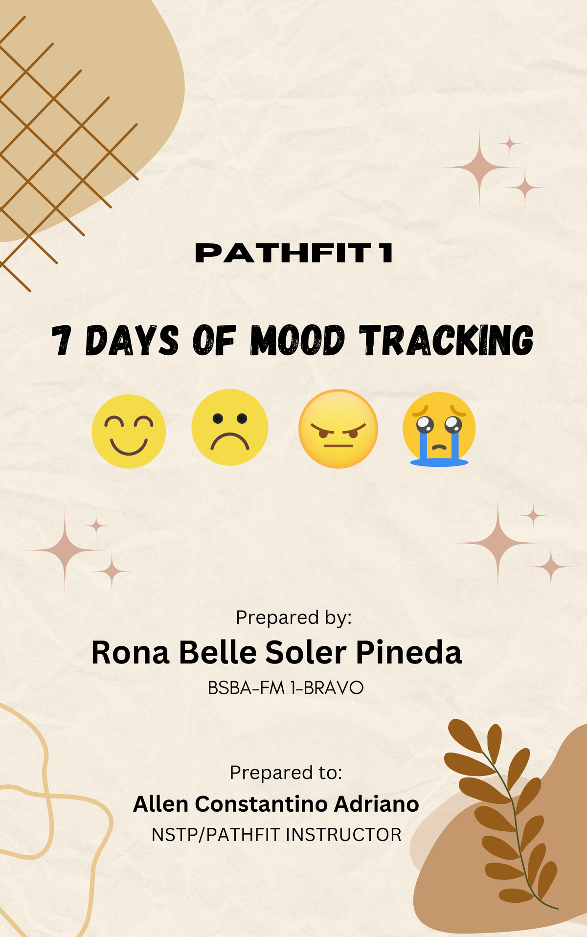 BSBA-1B Pineda, Rona Belle, S - 7 days of mood tracking Prepared by: Rona Belle Soler Pineda ...