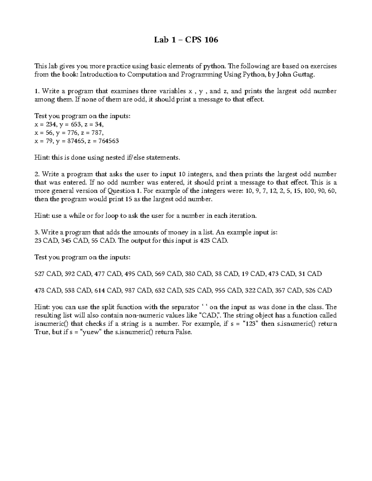 Lab1 - tgerg - Lab 1 – CPS 106 is lab gives you more practice using basic elements of python. e ...