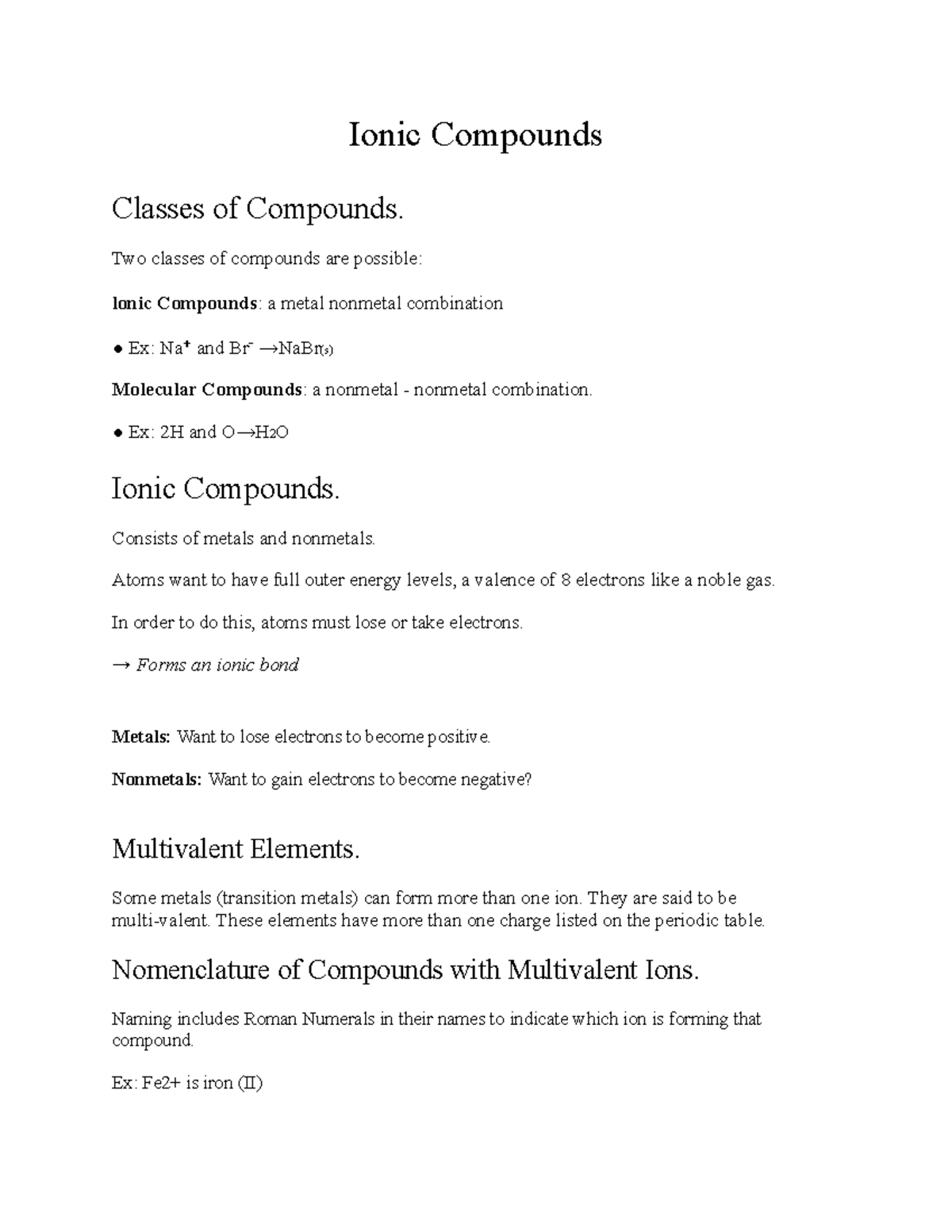 Ionic Compounds - Ionic Compounds Classes of Compounds. Two classes of ...