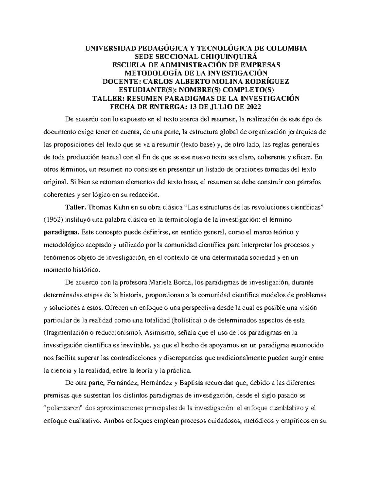 01 Taller Resumen Paradigmas INV - UNIVERSIDAD PEDAGÓGICA Y TECNOLÓGICA DE COLOMBIA SEDE ...
