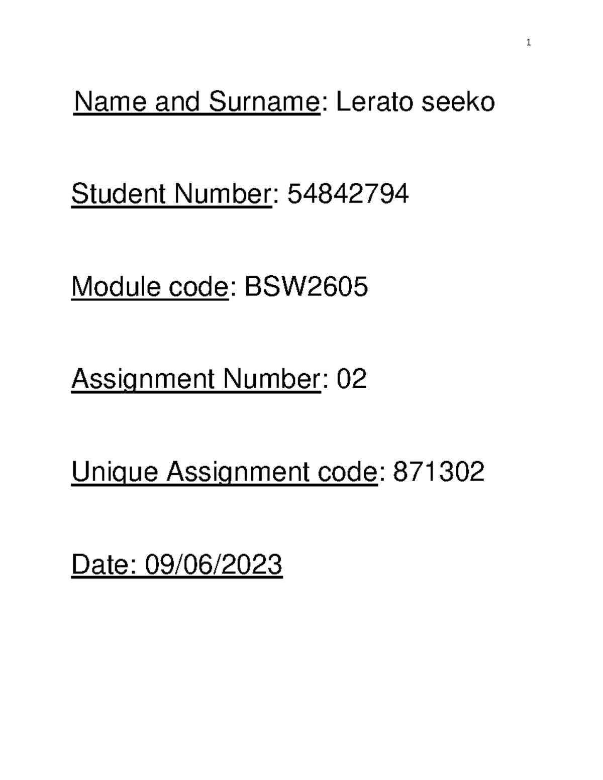 BSW2605 Assignment 02 - Name and Surname: Lerato seeko Student Number: Module code: BSW ...