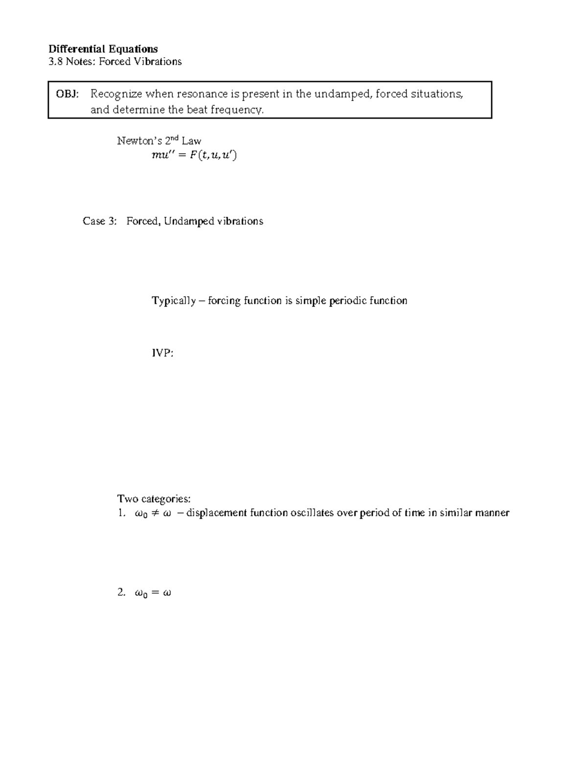 3.8 diff eq notes - Differential Equations 3. 8 Notes: Forced ...