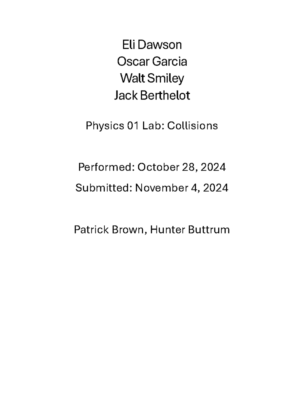 LAB 7 Collisions - Use - Eli Dawson Oscar Garcia Walt Smiley Jack ...