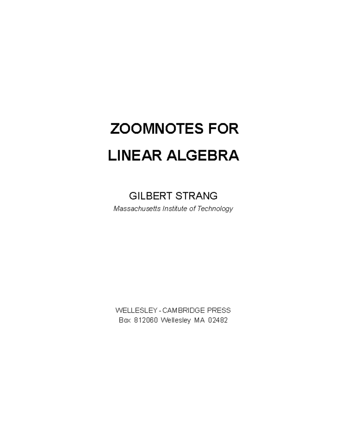 MIT Lecture notes for linear algebra - ZOOMNOTES FOR LINEAR ALGEBRA ...