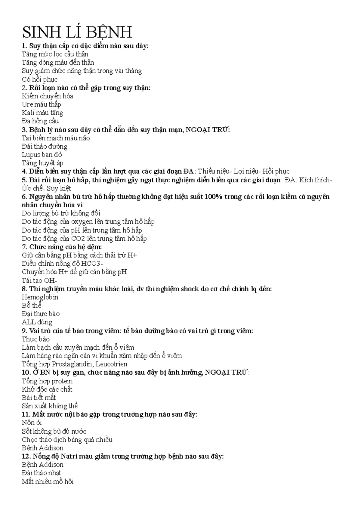 SINH LÍ BỆNH - khong - SINH LÍ BỆNH Suy thận cấp có đặc điểm nào sau ...