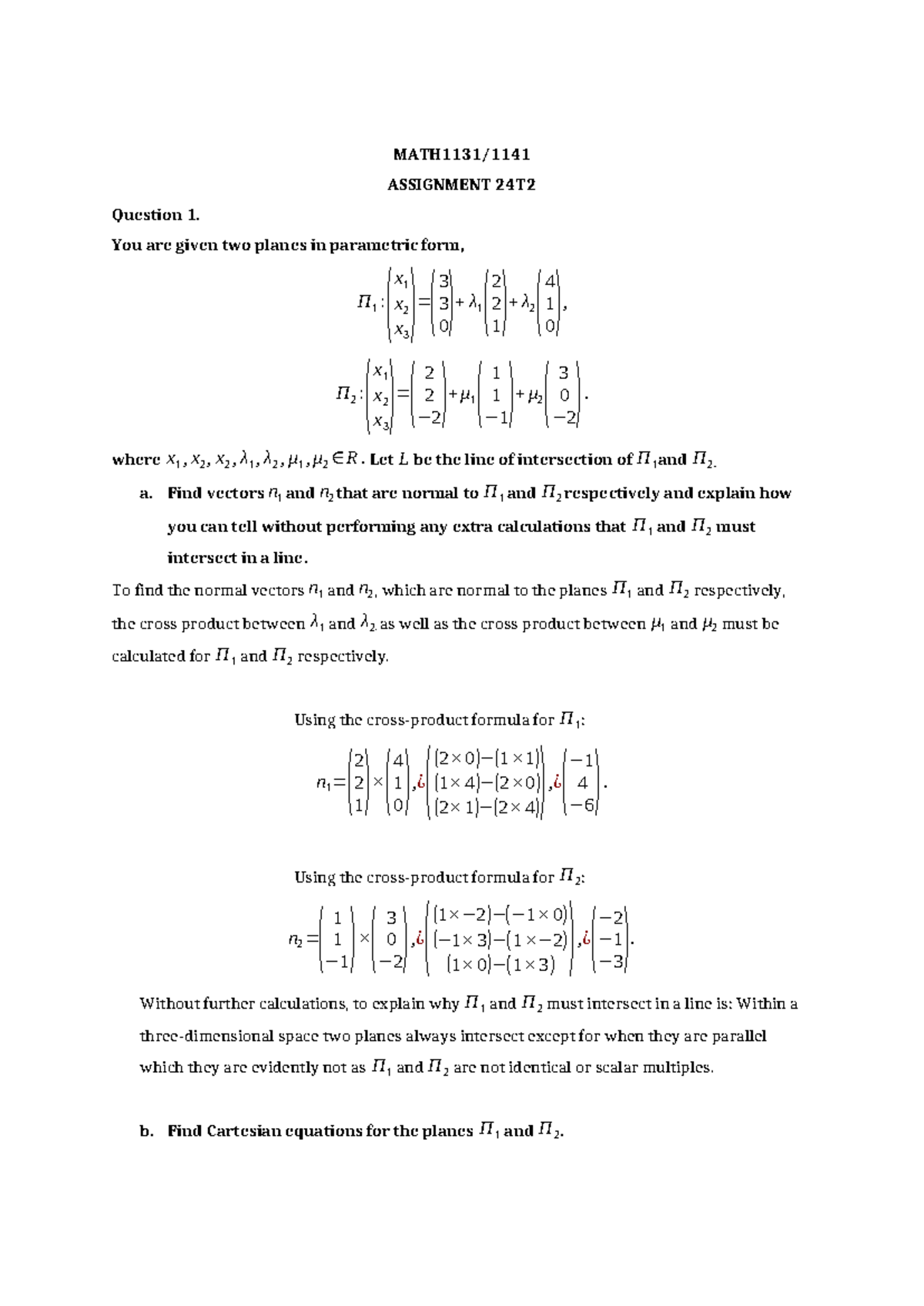 MATH1131 Assignment - 9/10 - MATH1131/ ASSIGNMENT 24T Question 1. You are given two planes in ...