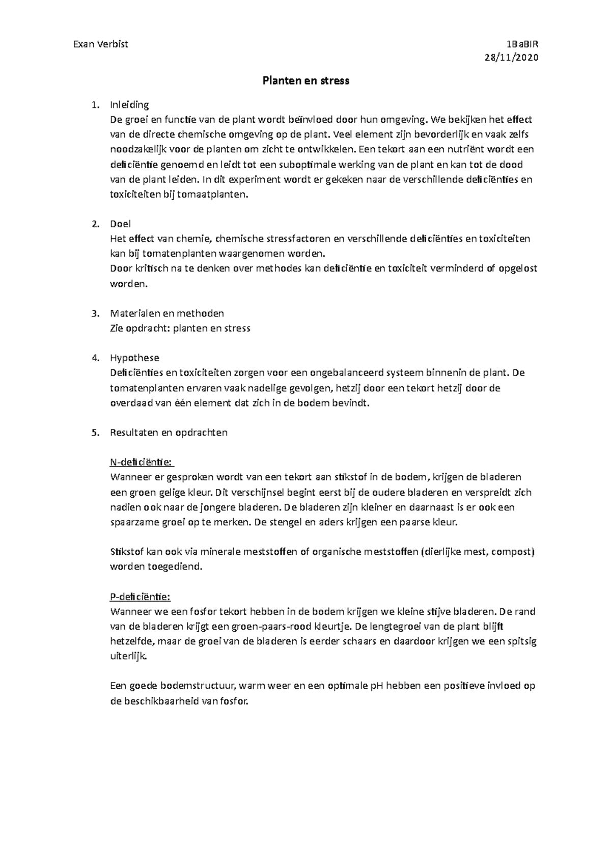 Planten en stress - Cijfer: 14 - 28/11/ Planten en stress Inleiding De ...