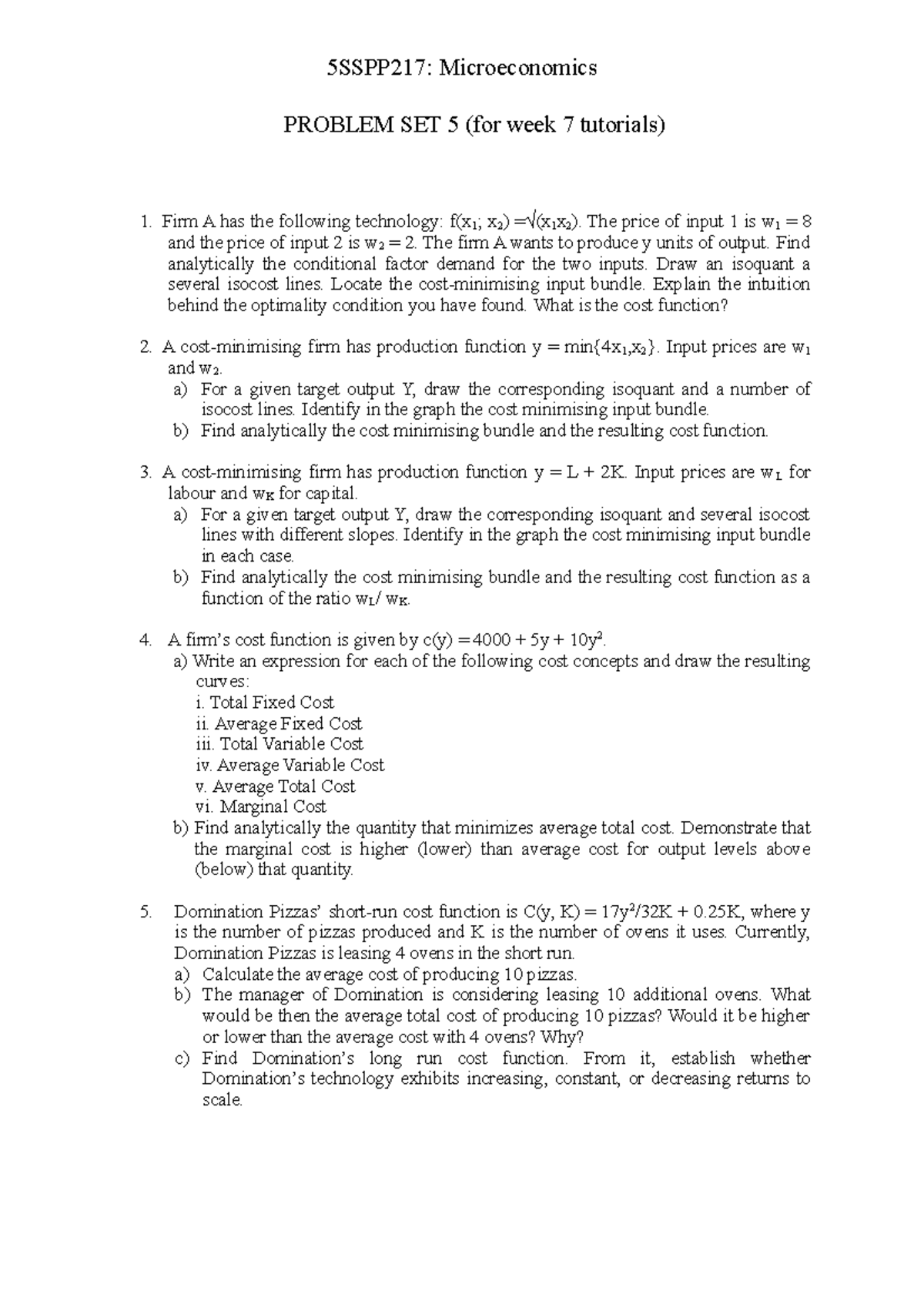 Problem set 5 - week 5 qs - 5SSPP217: Microeconomics PROBLEM SET 5 (for ...