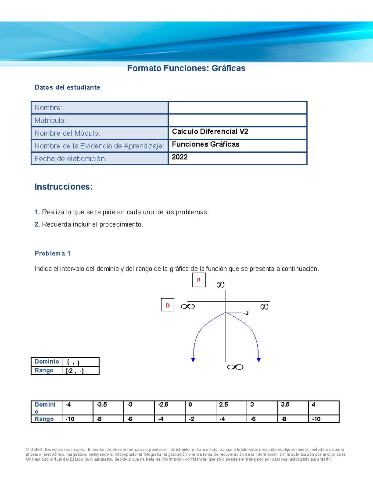 Funciones Graficas - D Formato Funciones: Gráficas Datos del estudiante Nombre: Matrícula: - Studocu