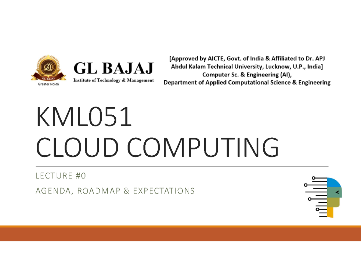 Lecture 0 - KML CLOUD COMPUTING LECTURE AGENDA, ROADMAP & EXPECTATIONS Course Details ...