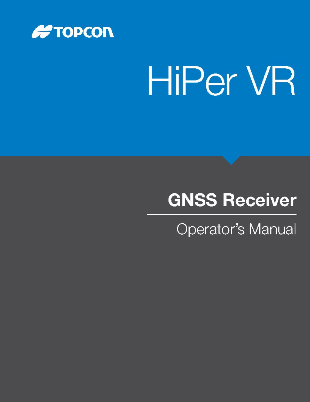 Hiper VR Operators Manual - HiPer VR GNSS Receiver Operator’s Manual HiPer VR GNSS Receiver ...