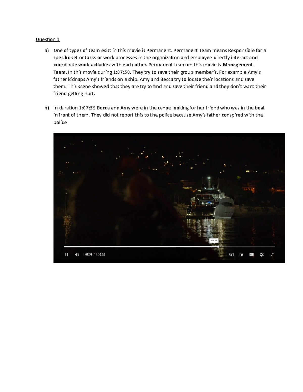 Question 1 movie assignment - Question 1 a) One of types of team exist ...