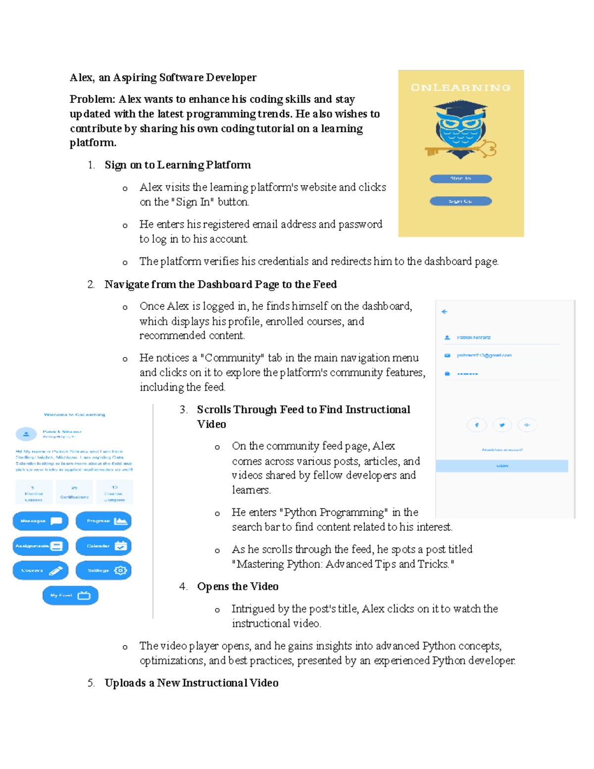 Alex - Alex persona summary - Alex, an Aspiring Software Developer Problem: Alex wants to ...