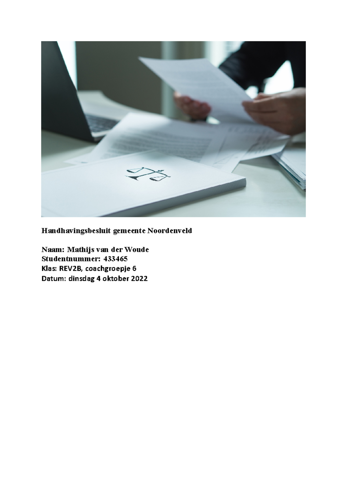 Handhavingsbesluit - Geachte mevrouw Van Dijk, De gemeente Noordenveld ...