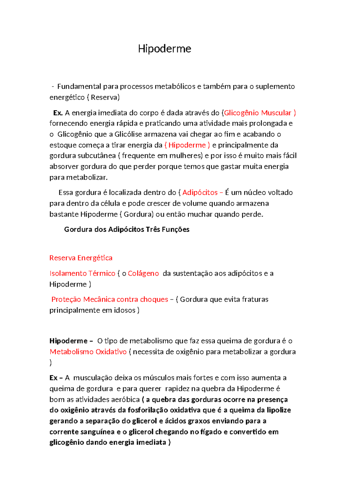 Hipoderme - Tecido - Hipoderme Fundamental para processos metabólicos e ...