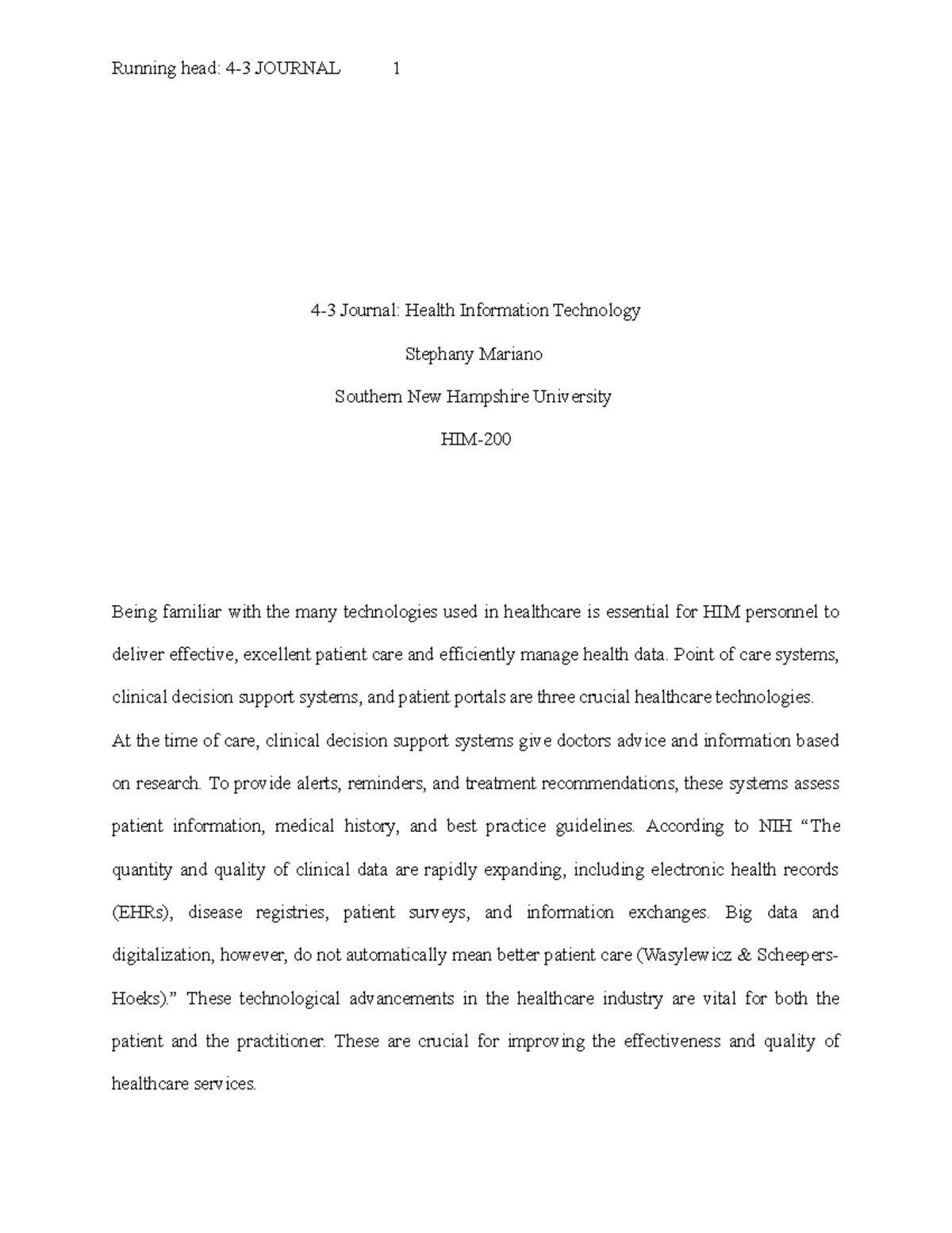 4-3 journal HIM200 - Assignment - Running head: 4-3 JOURNAL 1 4-3 ...