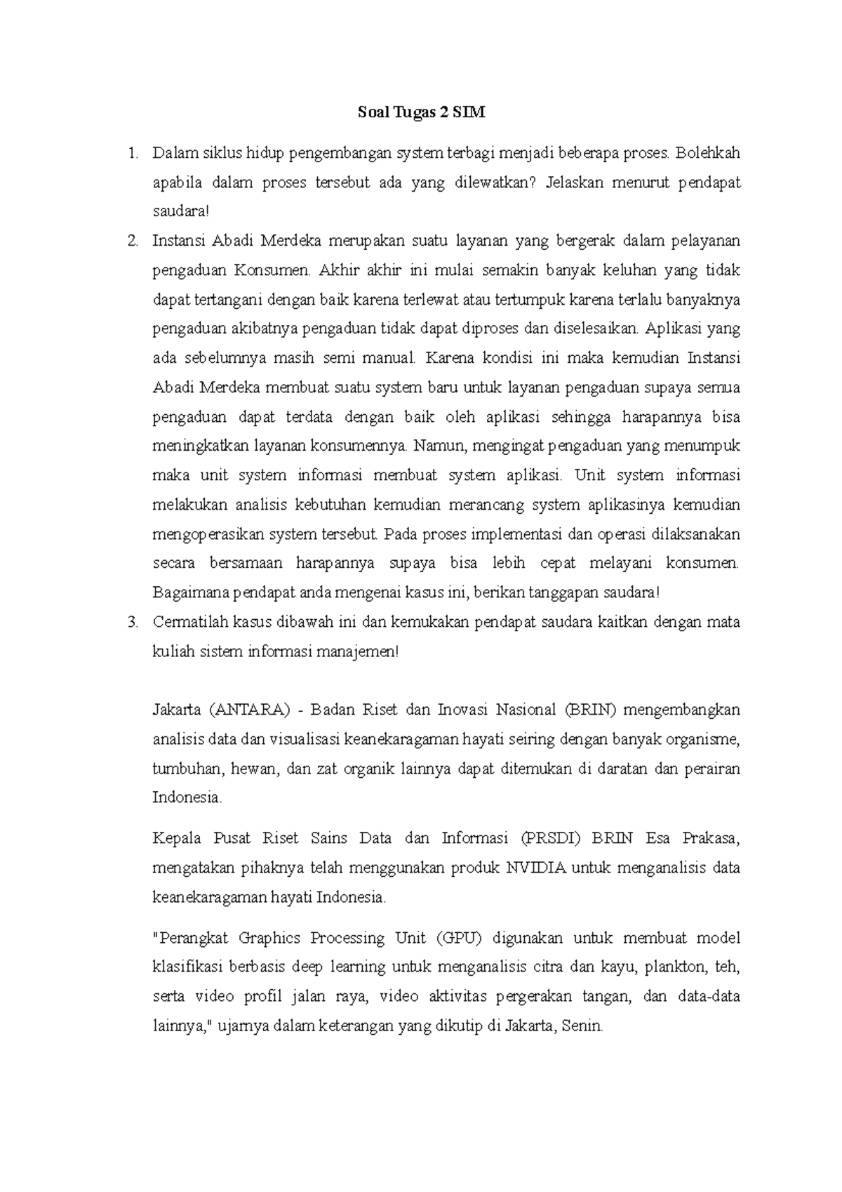 Tugas 2 SIM - SISTEM INFORMASI MANAJEMEN - Soal Tugas 2 SIM Dalam siklus hidup pengembangan ...