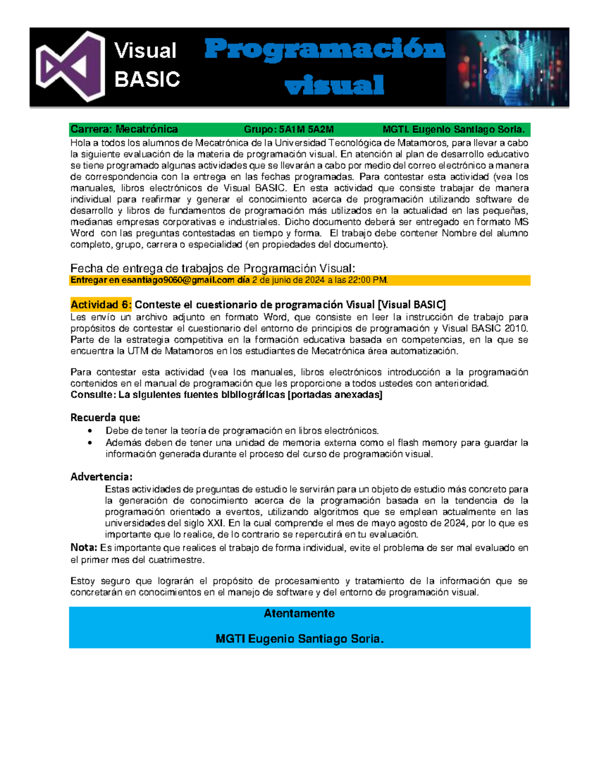 Actividad 06 Cuestionario 1 de programacion visual 2024 - Carrera: Mecatrónica Grupo: 5A1M 5A2M ...