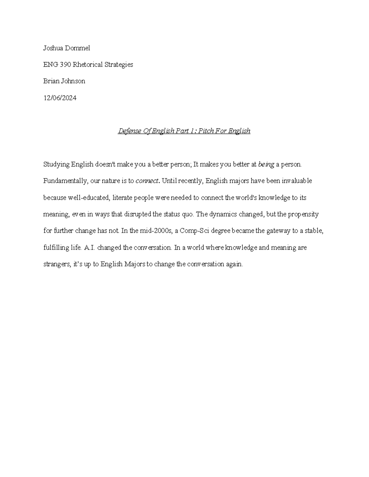 Defense Of English ENG - Joshua Dommel ENG 390 Rhetorical Strategies ...