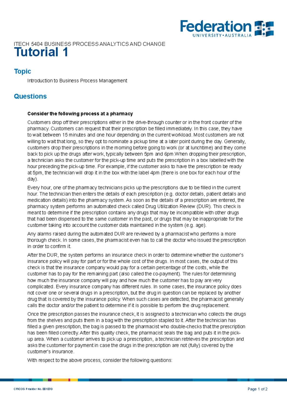 Itech 5404 01 tutorial - ITECH 5404 BUSINESS PROCESS ANALYTICS AND ...