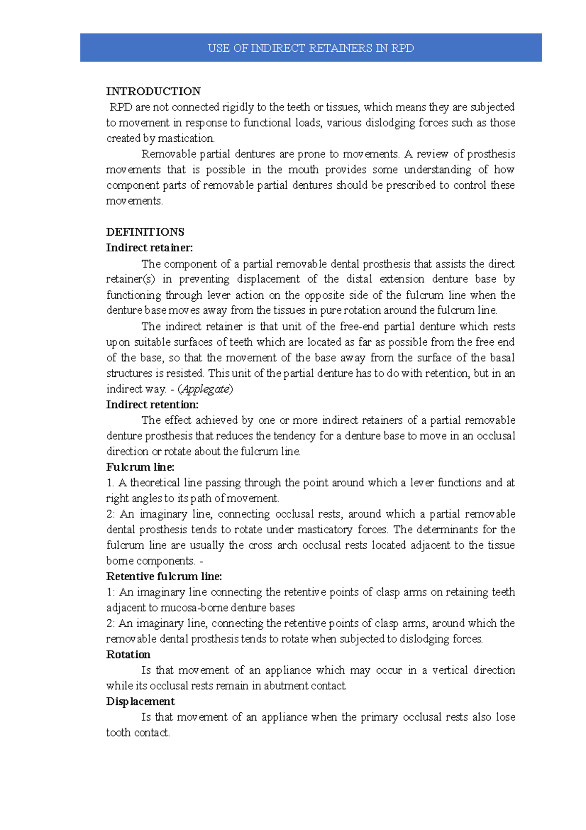 Use of Indirect Retainers IN RPD - INTRODUCTION RPD are not connected ...