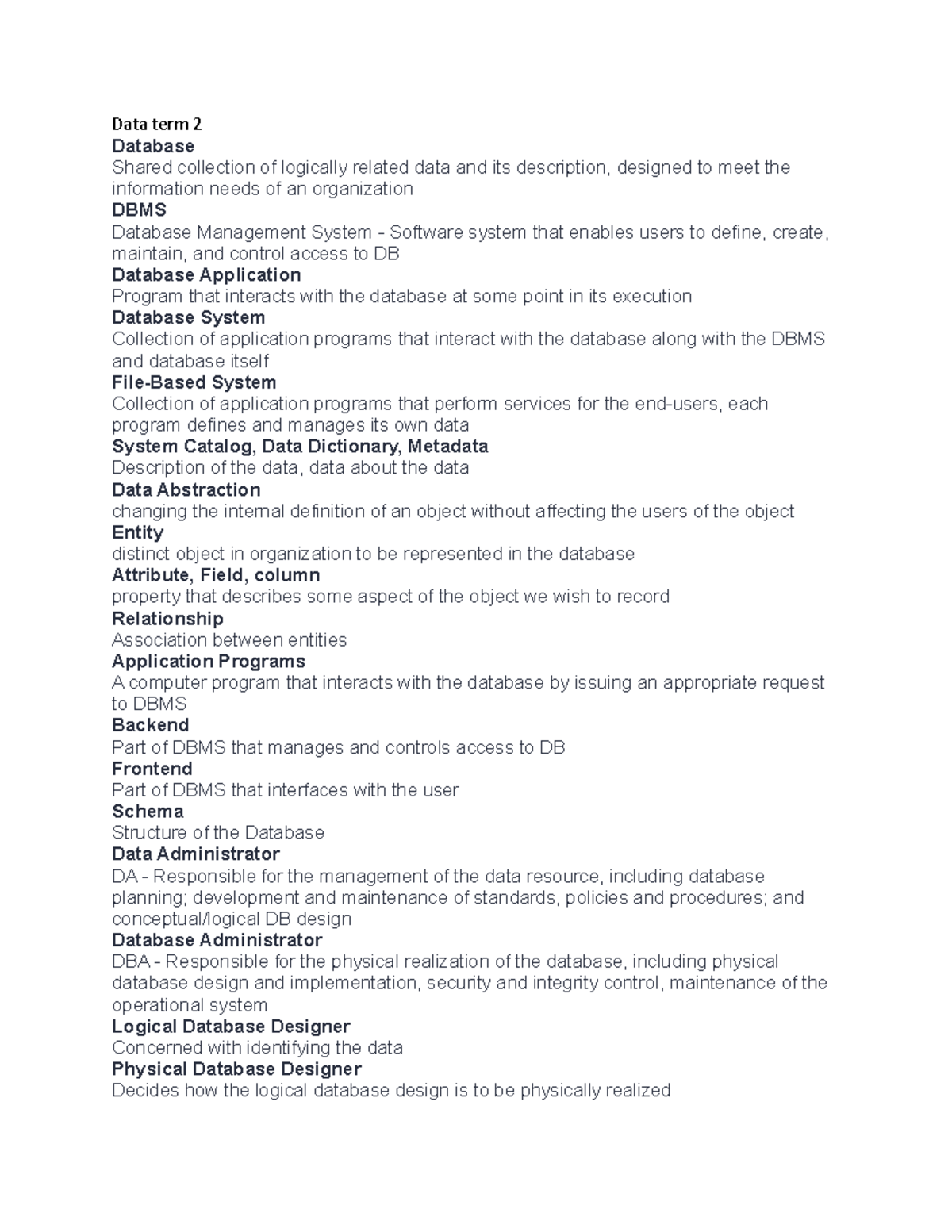 Data term 2 - Database Management term - Data term 2 Database Shared collection of logically ...