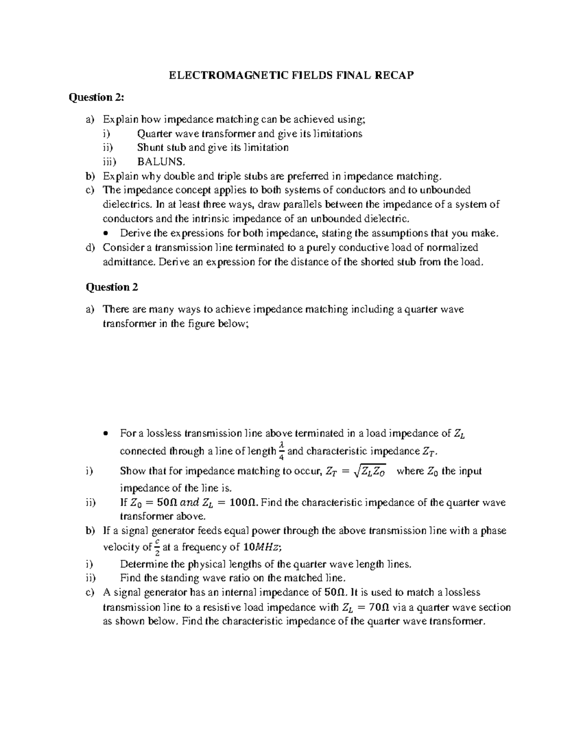 Electromagnetic Fields Final Recap 023400 - ELECTROMAGNETIC FIELDS FINAL RECAP Question 2: a ...