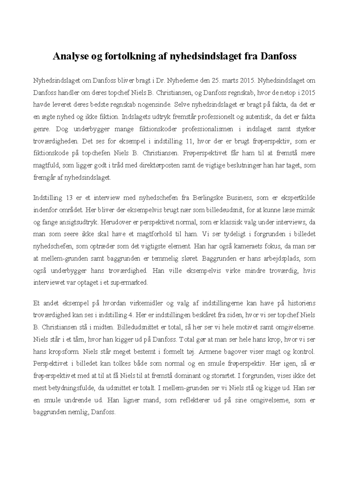 Analyse og fortolkning af nyhedsindslaget fra Danfoss - Analyse og fortolkning af ...