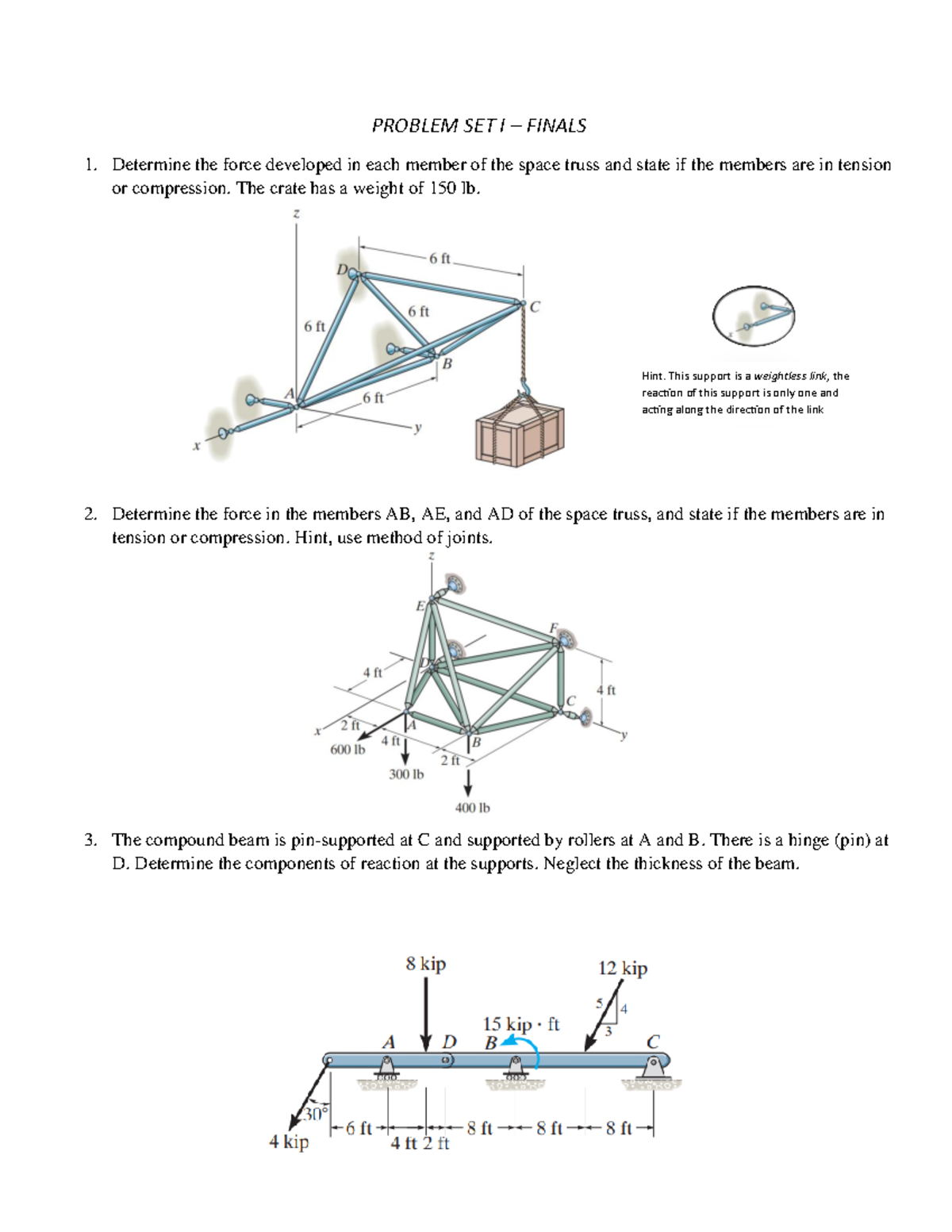 Problem SET 1 Finals - PROBLEM SET I – FINALS Determine the force ...