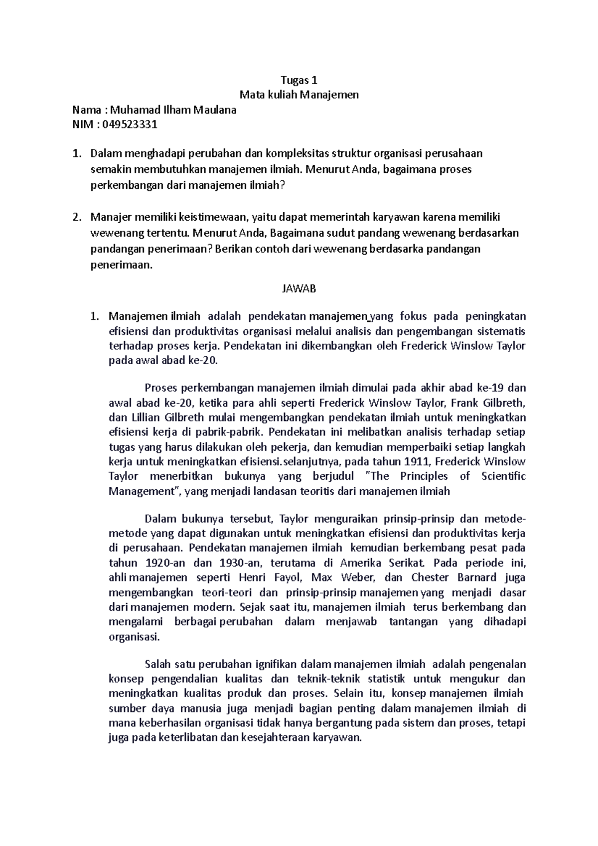 Tugas 1 manajemen - Tugas 1 Mata kuliah Manajemen Nama : Muhamad Ilham Maulana NIM : 049523331 ...