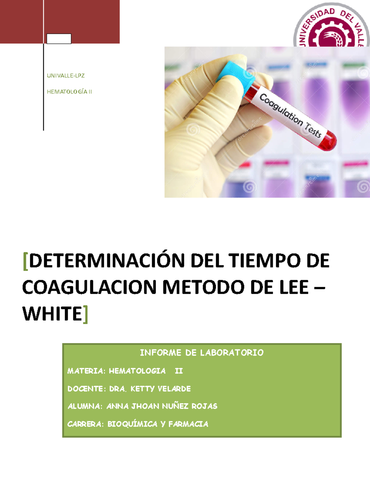 Laboratorio LEE- White - INFORME DE LABORATORIO MATERIA: HEMATOLOGIA II ...