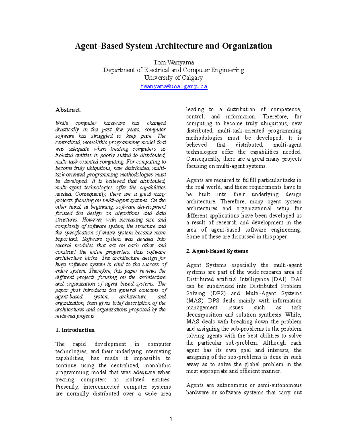 Agent-Based System Architecture and Organization - The centralized, monolithic programming model ...