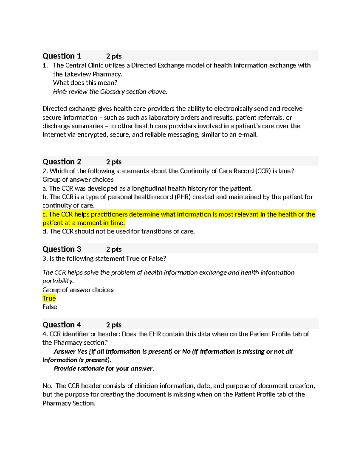 14g - Chapter 13 Assignment - EHR Go - HIE - Question 1 2 pts 1. The Central Clinic utilizes a ...