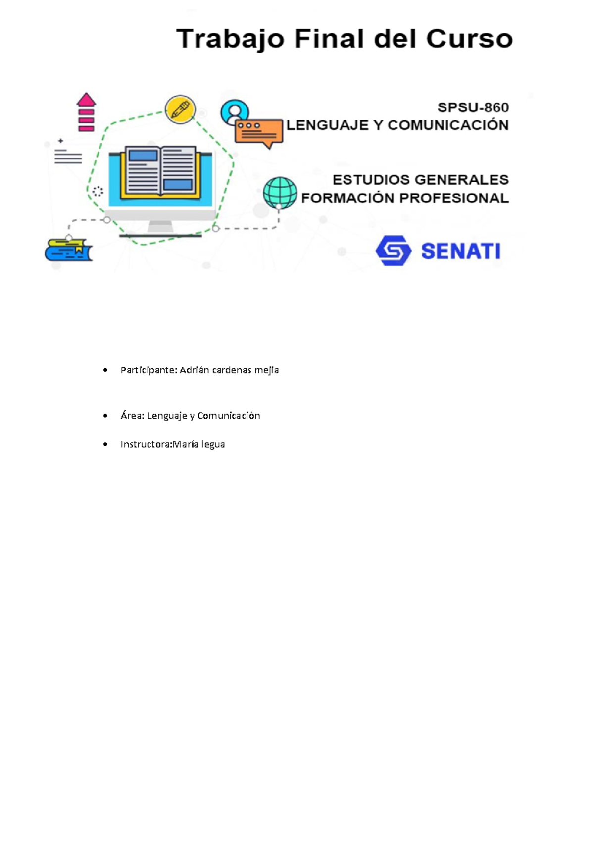 Proyecto final de lenguaje y comunicación.Adrián cardenas - Participante: Adrián cardenas mejia ...