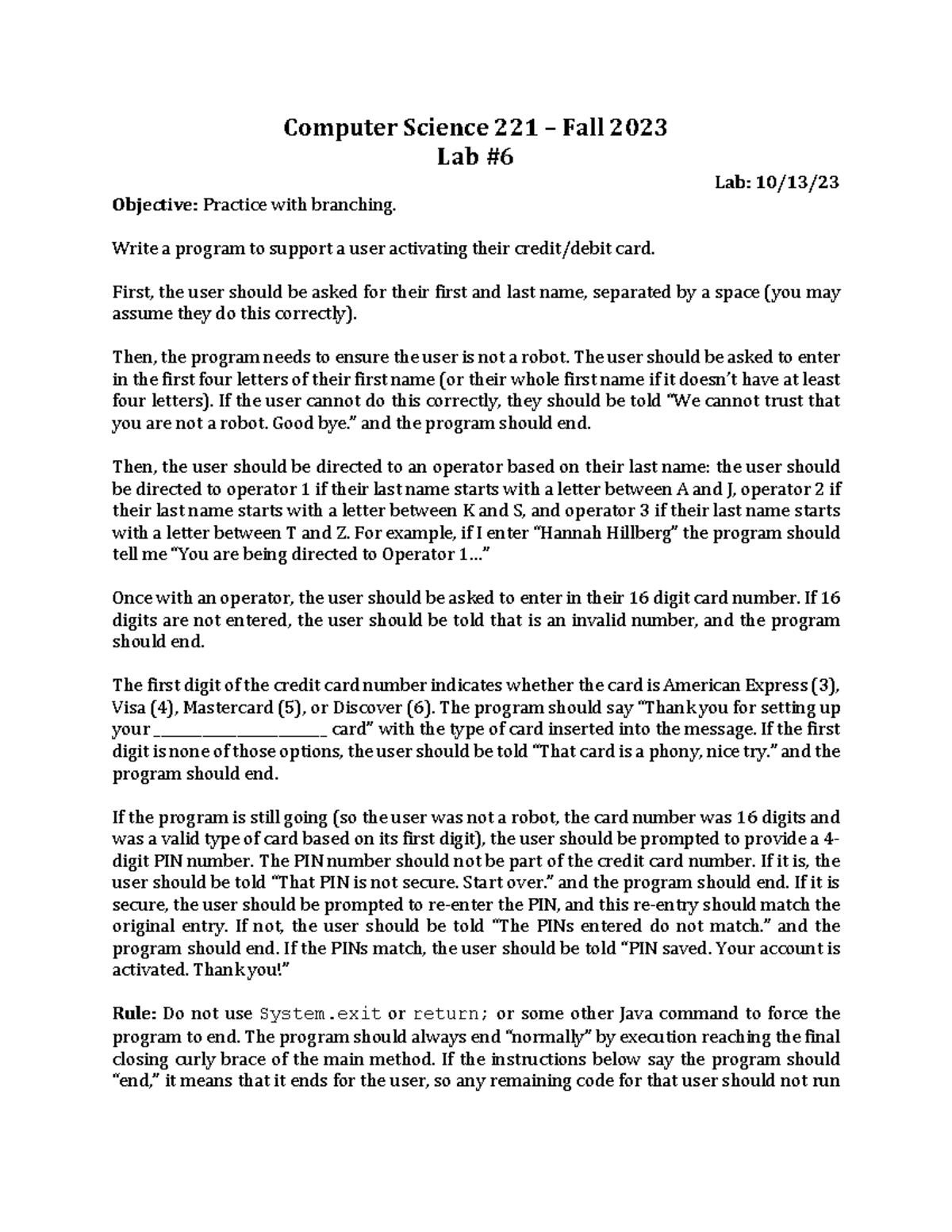 Lab06 - 2dqxw - Computer Science 221 – Fall 2023 Lab Lab: 10/13/ Objective: Practice with ...