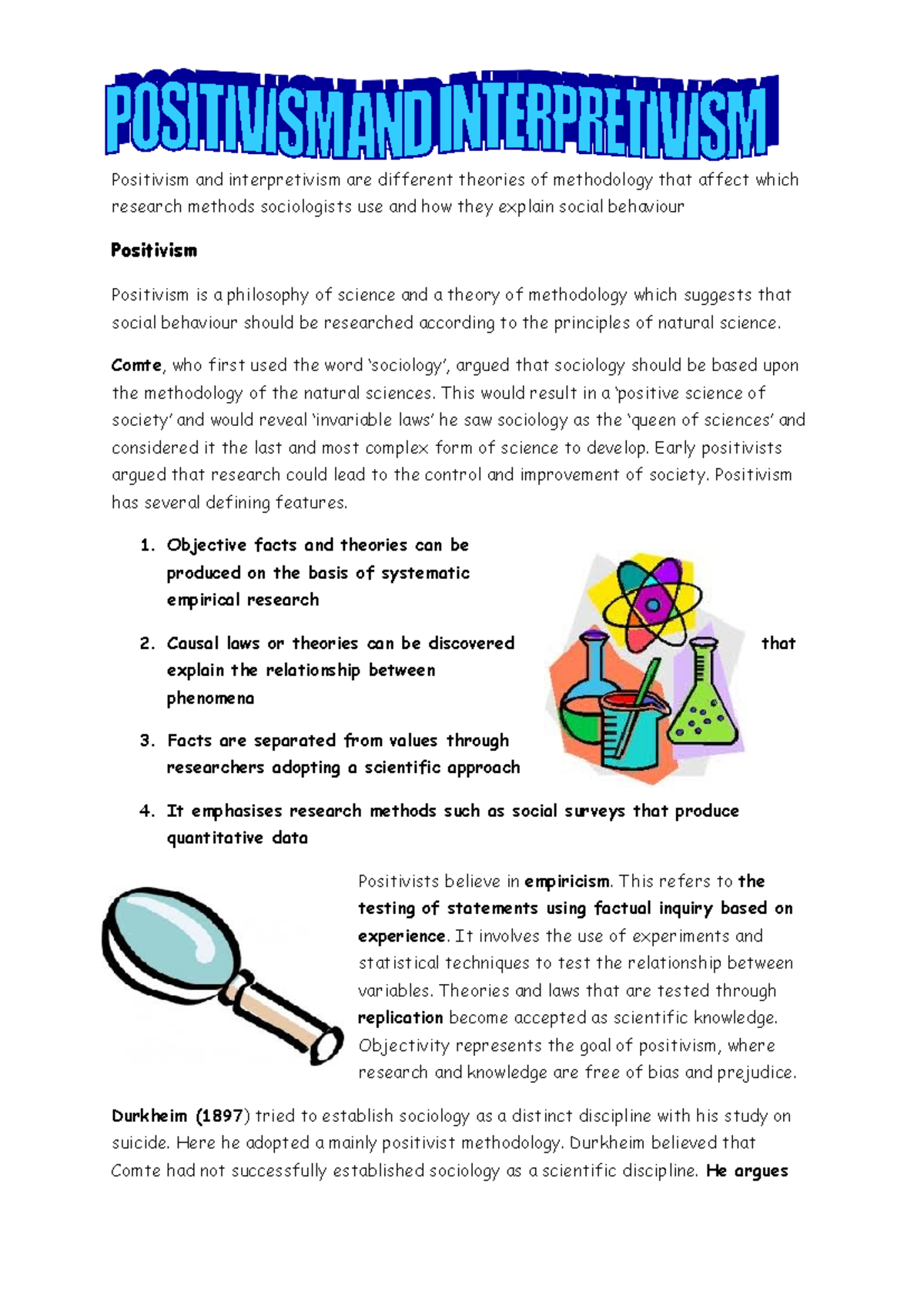 9. positivsm and interpretivism - Positivism and interpretivism are different theories of - Studocu