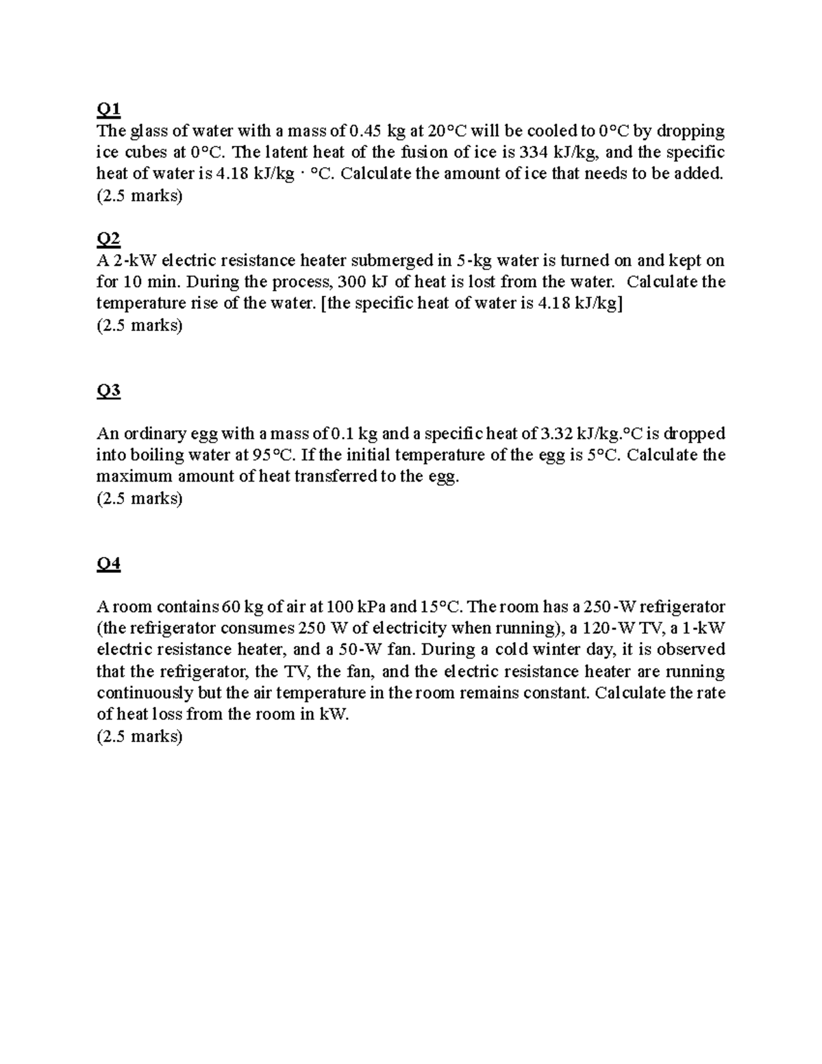 Tutorial-6-Thermodynamics - Q The glass of water with a mass of 0 kg at 20°C will be cooled to 0 ...