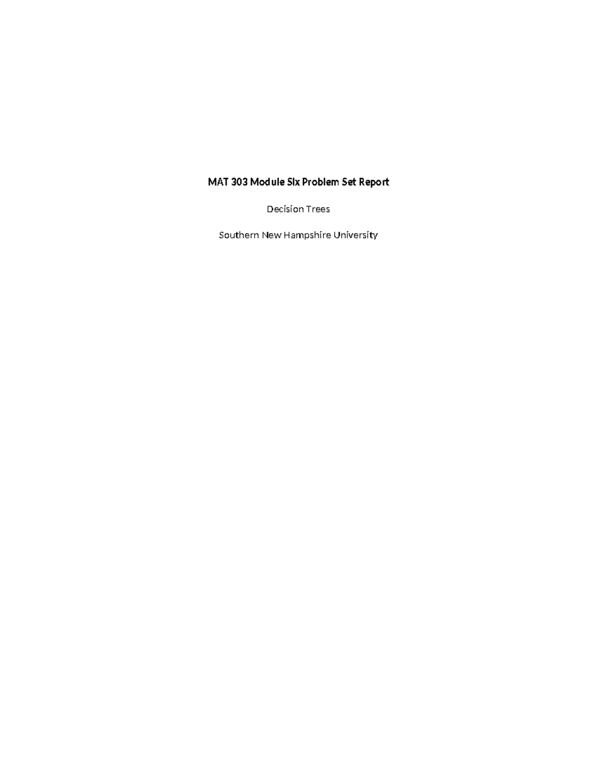 S DOC MAT 303 Module Six Problem Set Report Template - MAT 303 Module ...