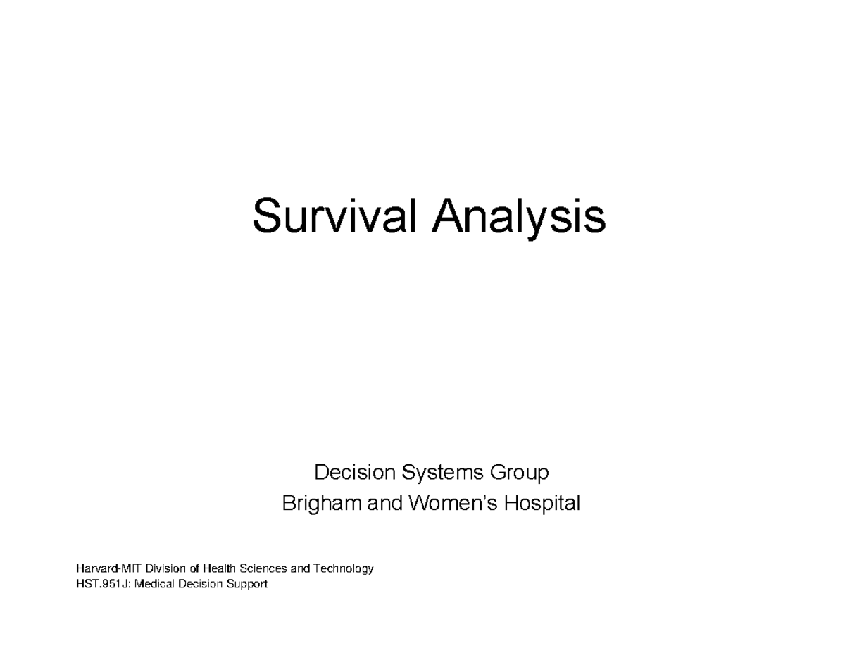 Lecture 16 - Survival Analysis Decision Systems Group Brigham and Women ...