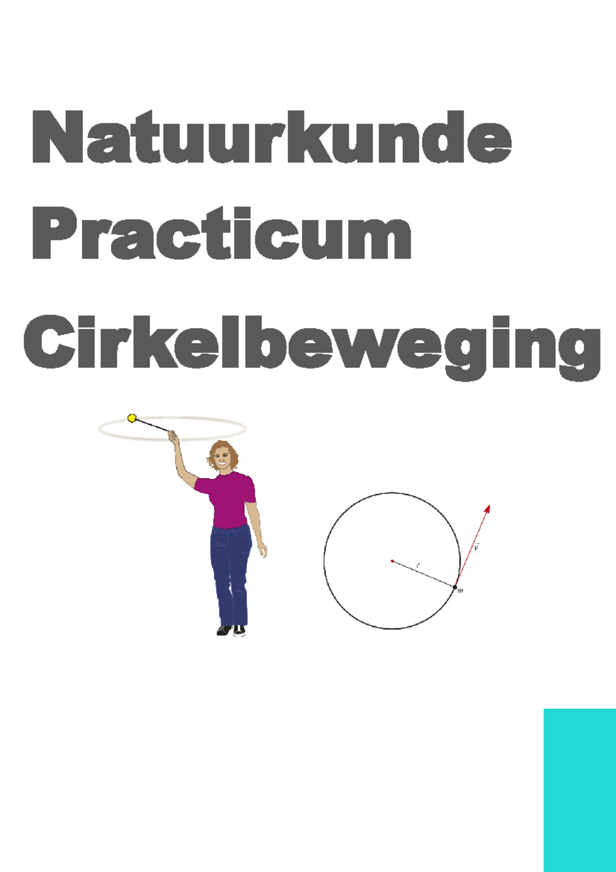 Naturkunde practicum cirkelbeweging - Natuurkunde Practicum ...
