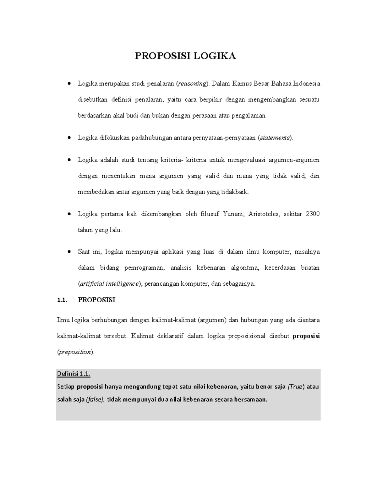 Proposisi Logika - Definisi 1. Setiap proposisi hanya mengandung tepat ...