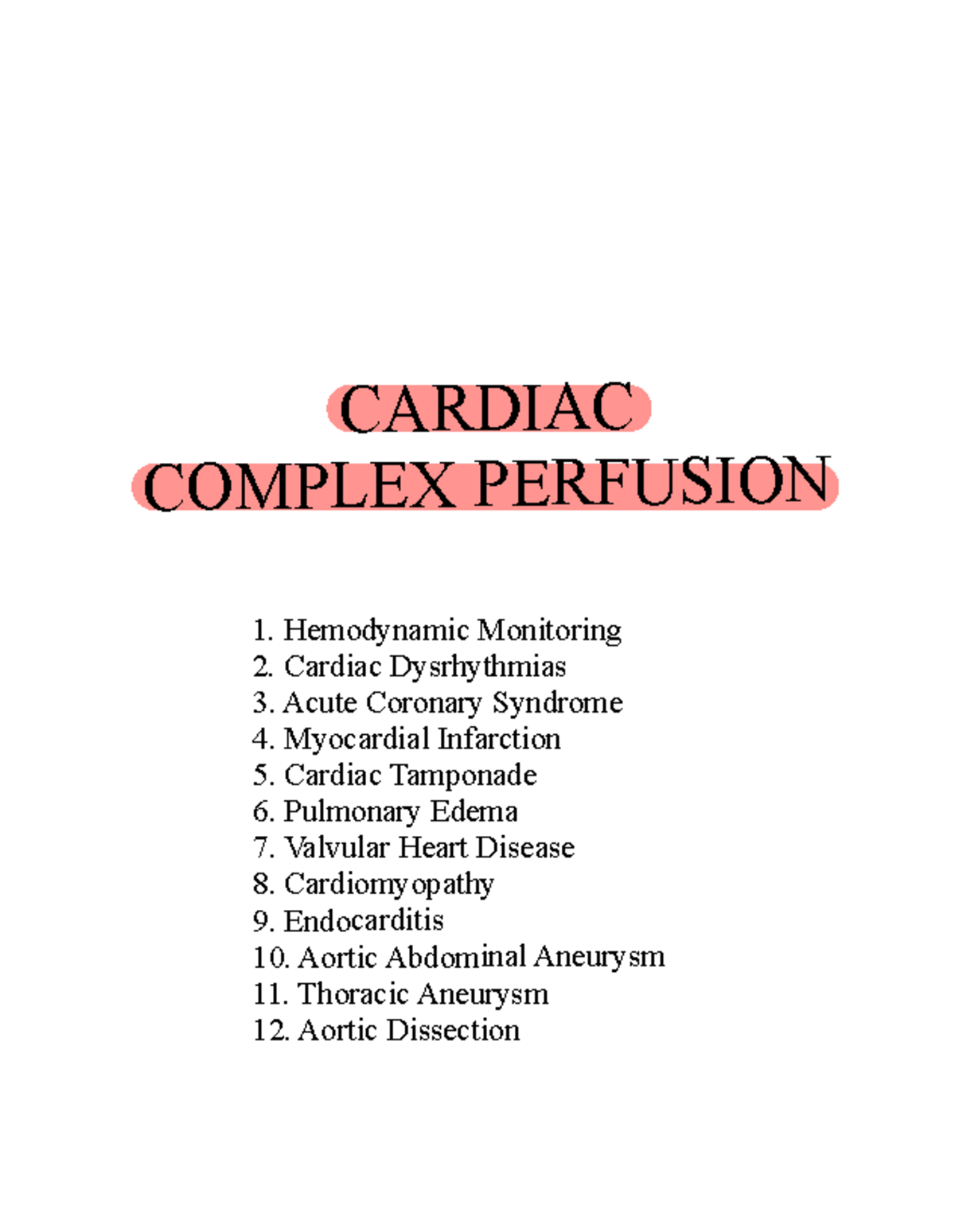 EXAM 1 Cardiac - Entire Exam 1 - CARDIAC COMPLEX PERFUSION Hemodynamic ...