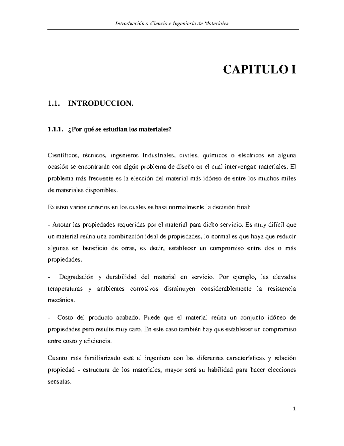 Capitulo I - Aaa - CAPITULO I 1. INTRODUCCION. 1.1. ¿Por qué se estudian los materiales? - Studocu