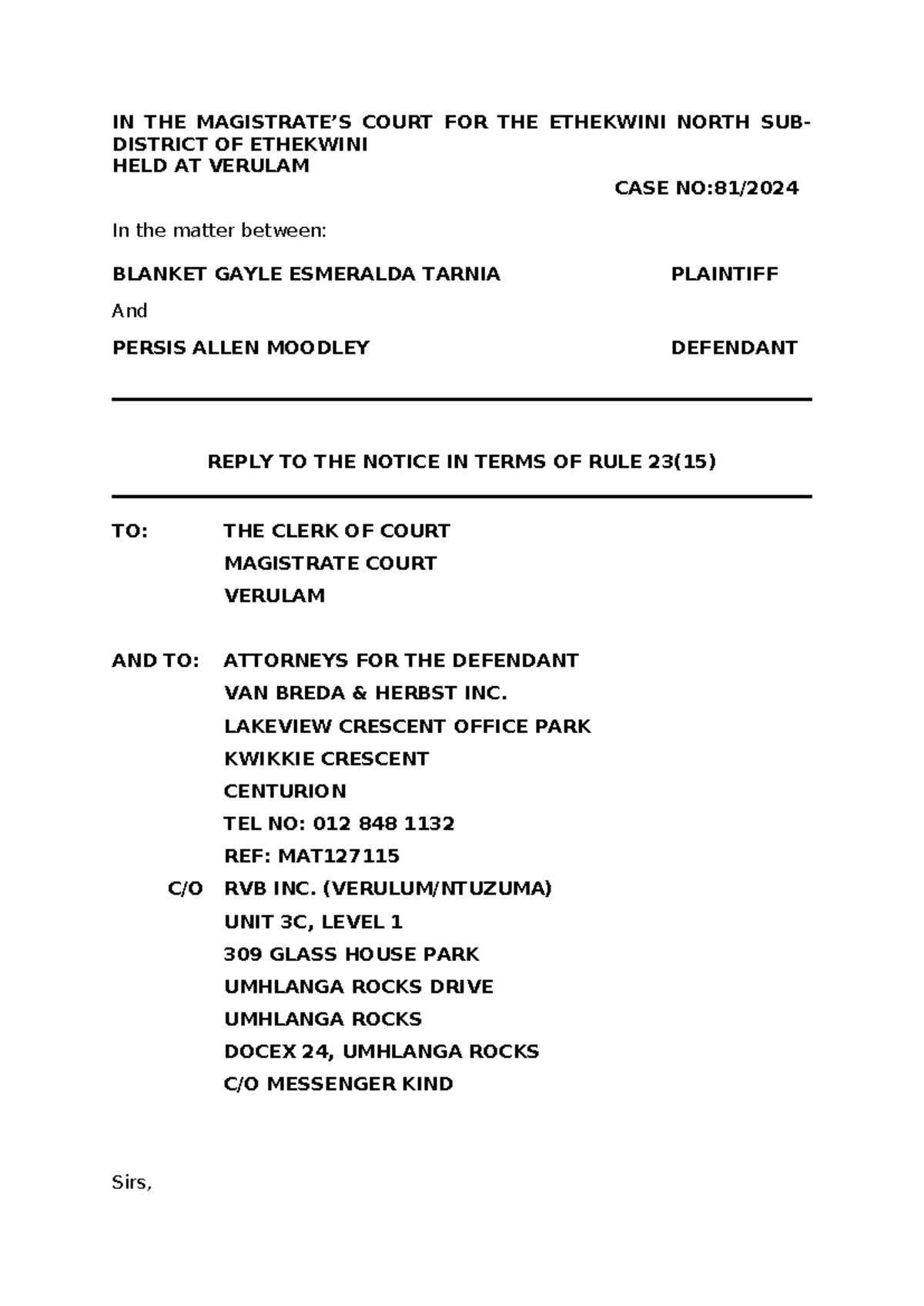 Reply TO THE Notice IN Terms OF 23(15) - IN THE MAGISTRATE’S COURT FOR ...