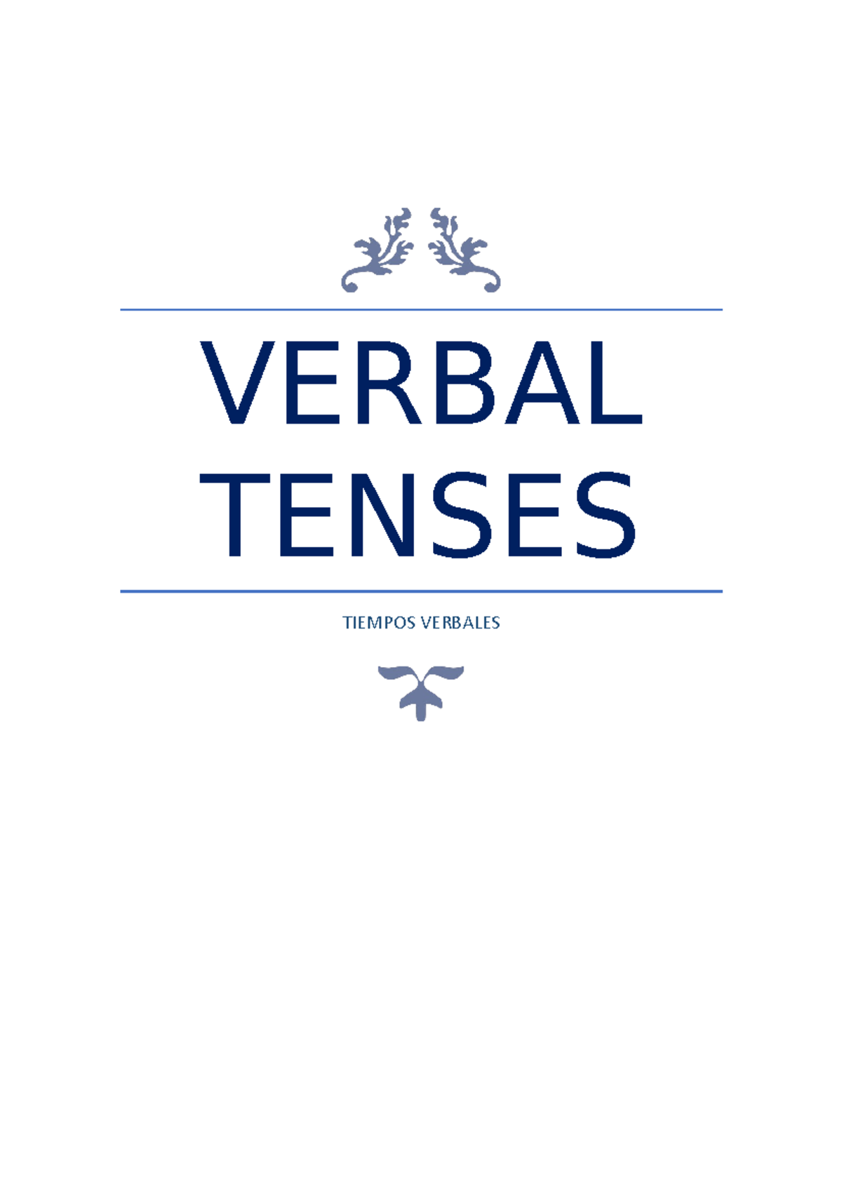 Tiempos verbales en inglés - Verbal Tenses - VERBAL TENSES TIEMPOS ...