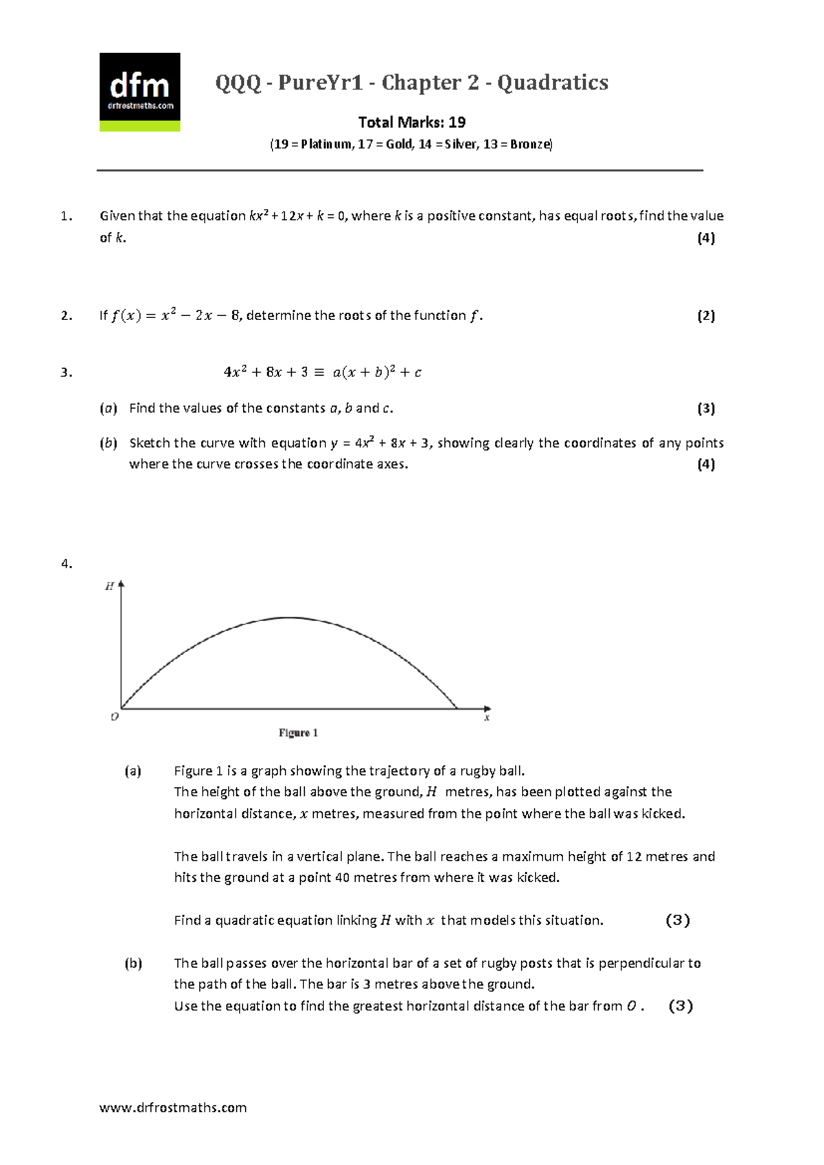 QQQ-P1-Chapter 2 - drfrostmaths QQQ - PureYr1 - Chapter 2 - Quadratics Total Marks: 1 9 (1 9 ...