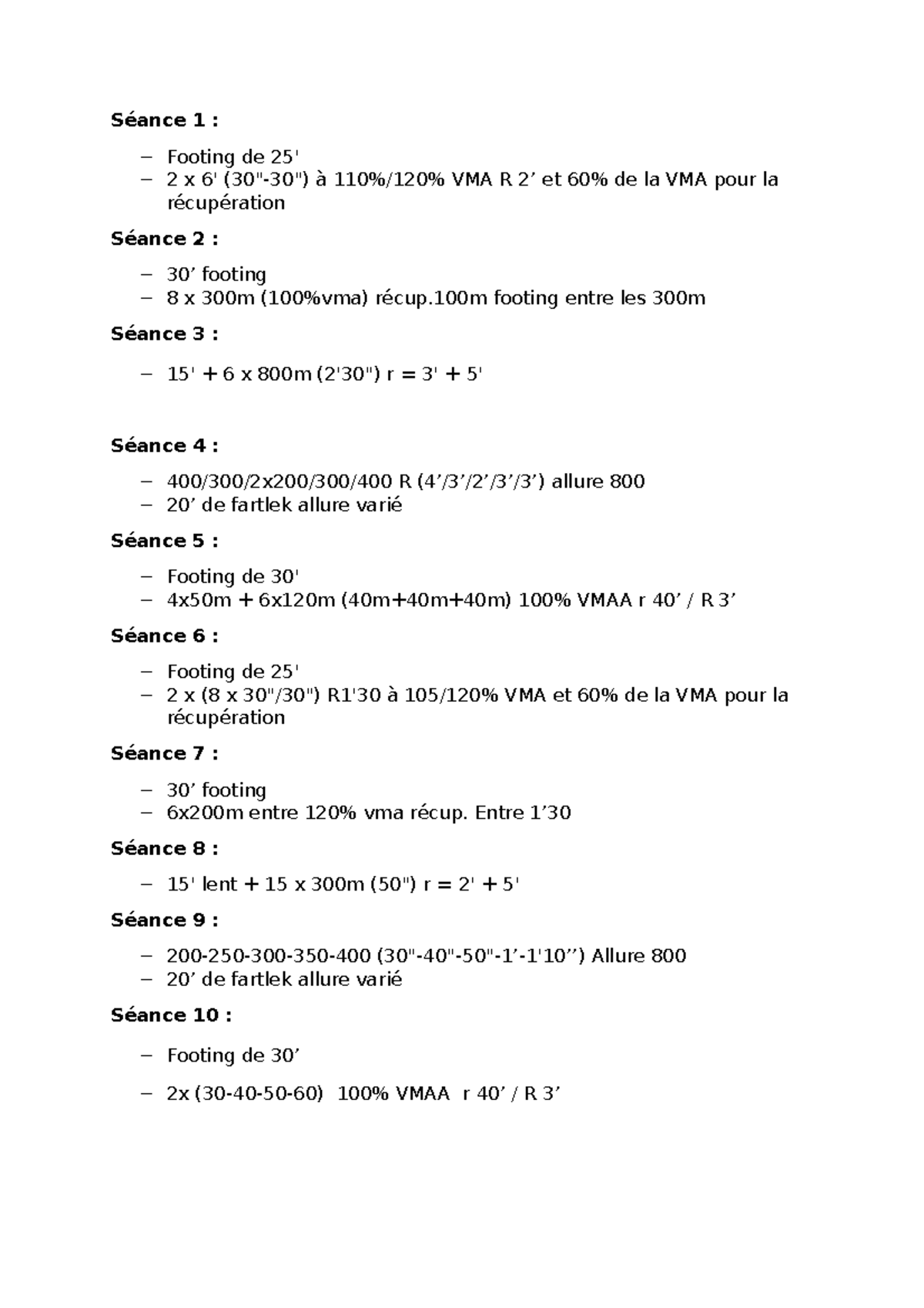 800m - programation - Séance 1 : Footing de 25' 2 x 6' (30"-30") à 110% ...