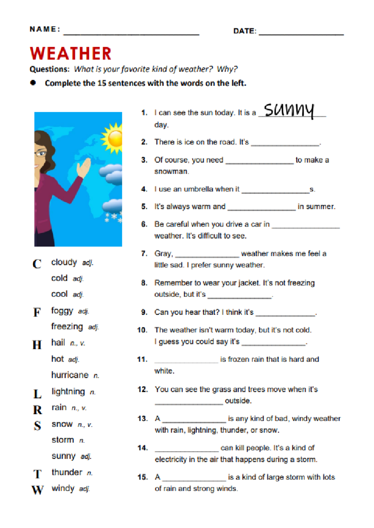 The Weather - ejercicios del clima - NAME DATE: WEATHER Questions: What ...