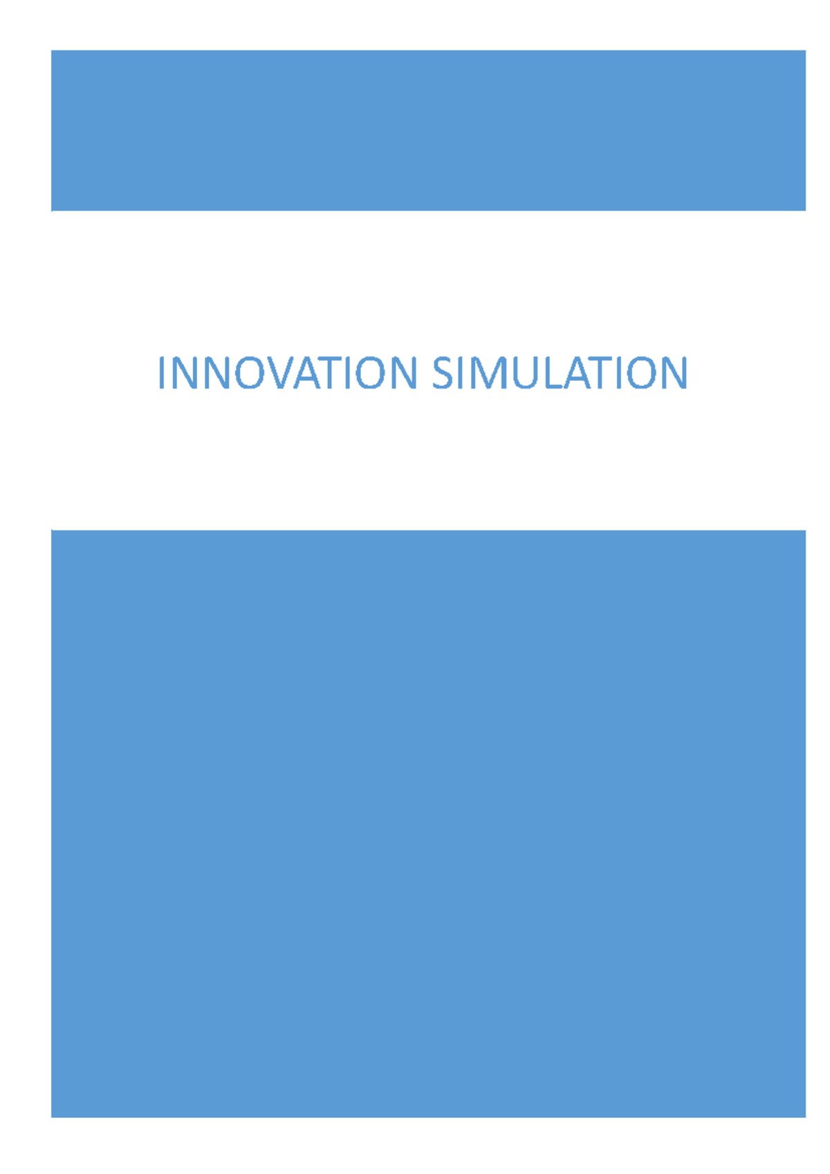 Innovation Simulation Assignment - INNOVATION SIMULATION Introduction ...